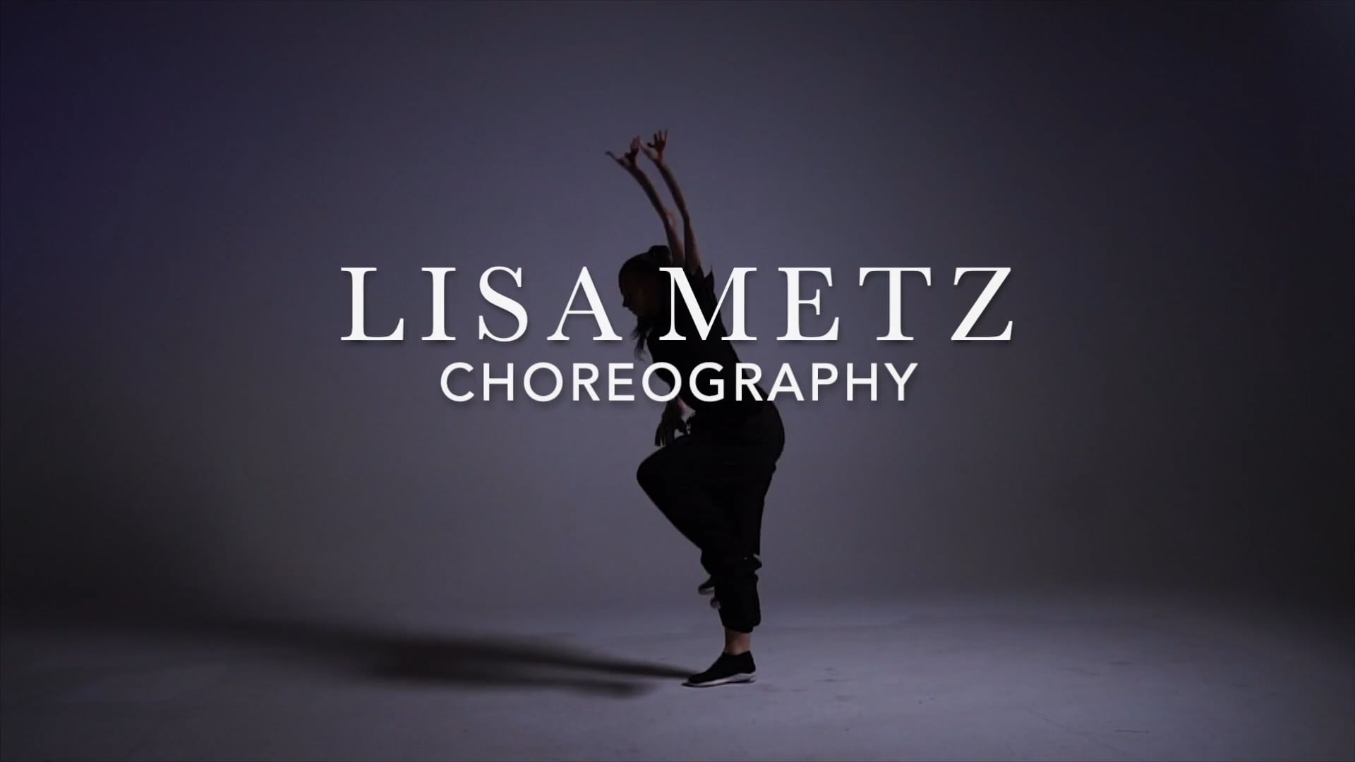 Lisa Metz - Choreography + Movement Reel on Vimeo