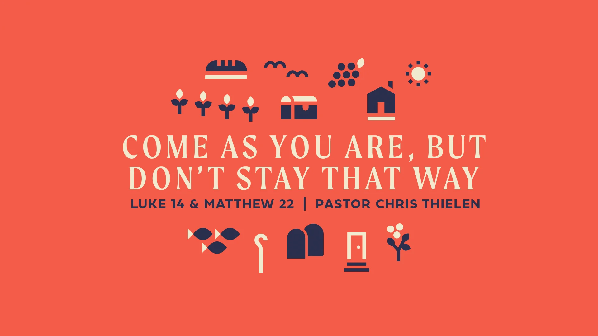 Come as You Are, But Don't Stay That Way (7/23/23) in Pastor Chris ...