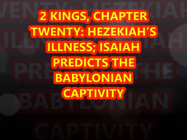 Commentary - 2 Kings - chapter 20 on Vimeo