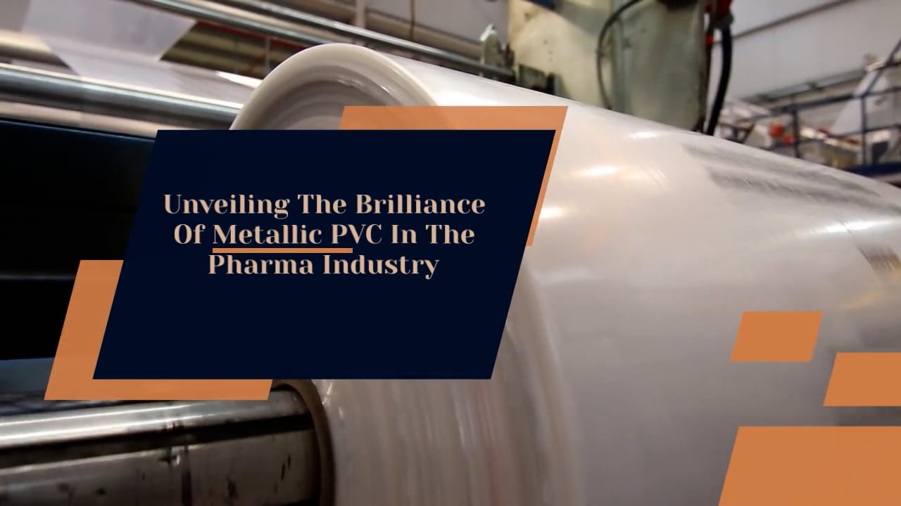Unveiling The Brilliance Of Metallic PVC In The Pharma Industry on Vimeo
