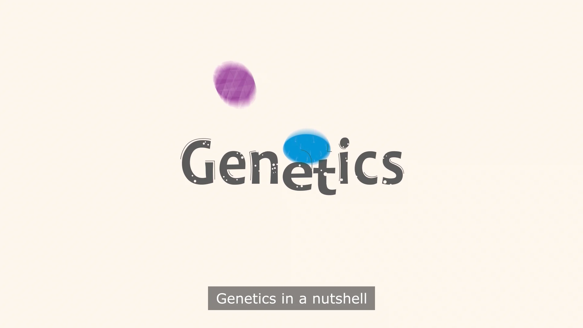 Elearning_Genetics_in_a_nutshell_Eng_Sub on Vimeo