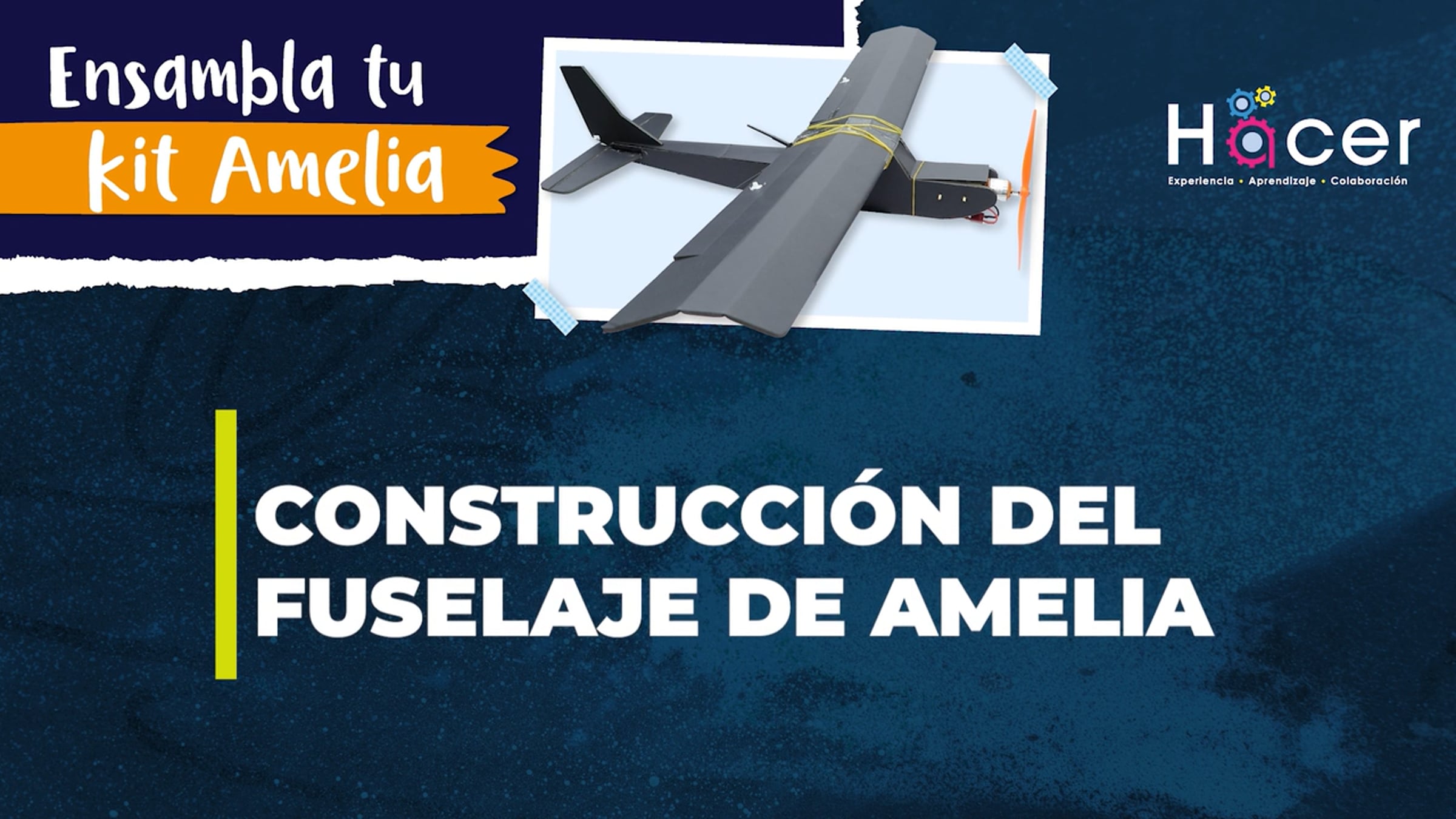 11º Amelia - Paso 1. Instructivo del ensamblaje del fuselaje