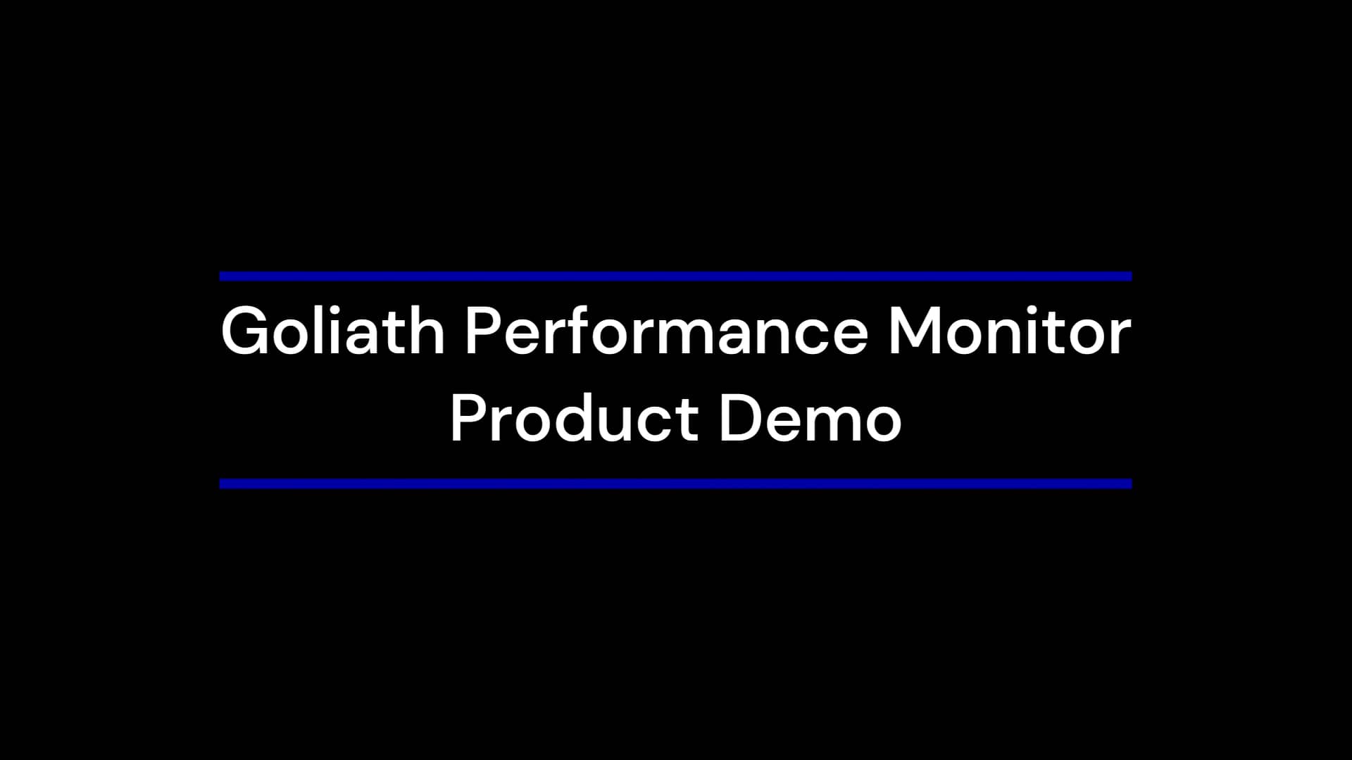 Goliath Performance Monitor Product Demonstration on Vimeo