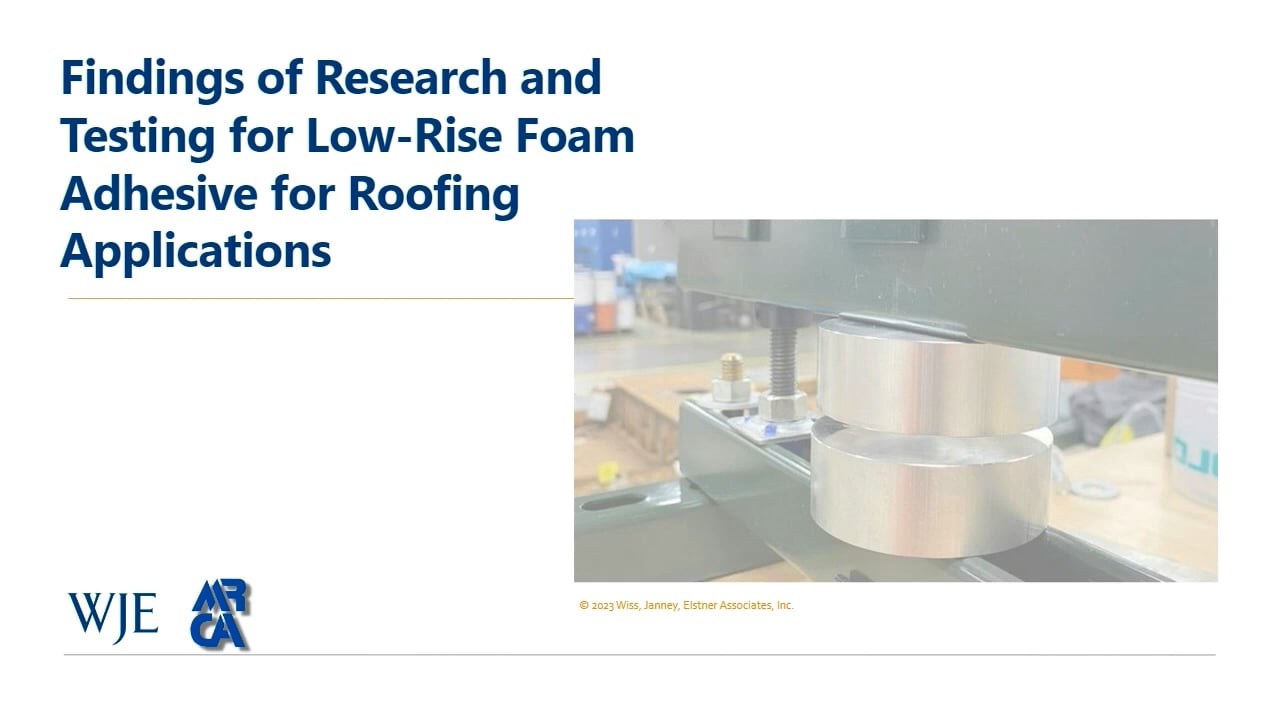 Findings of Research and Testing for Low-Rise Foam Adhesive for Roofing ...