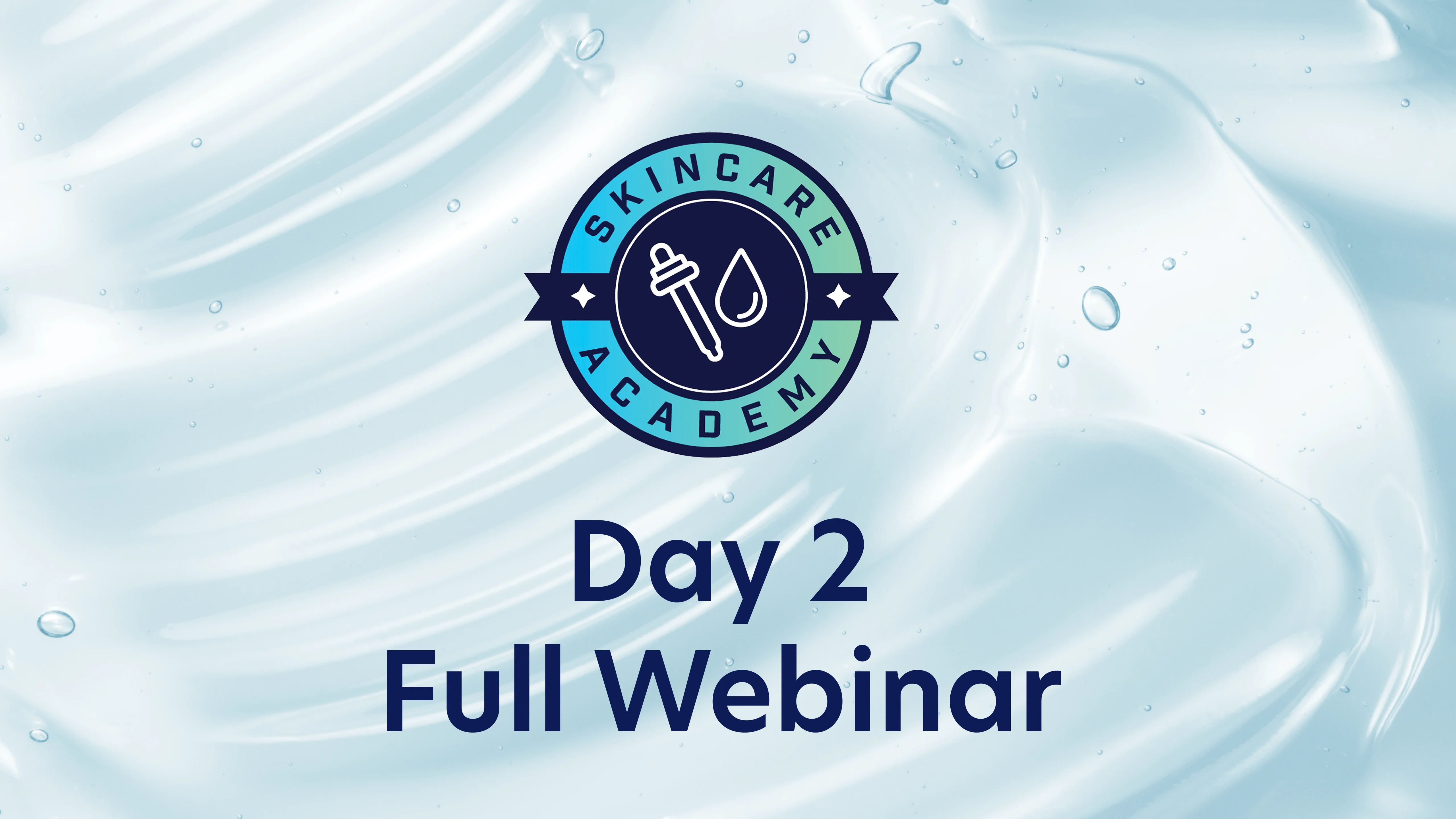 Skincare Academy: Day 2 Full Webinar on Vimeo