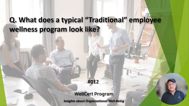 #012 What does a typical "Traditional" employee wellness program look ...
