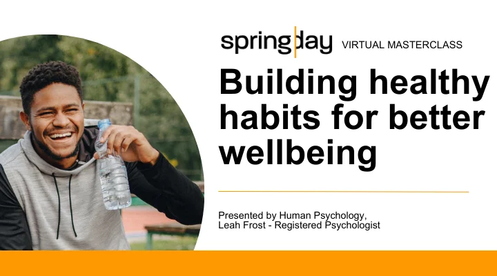 Building healthy habits for better wellbeing masterclass on Vimeo