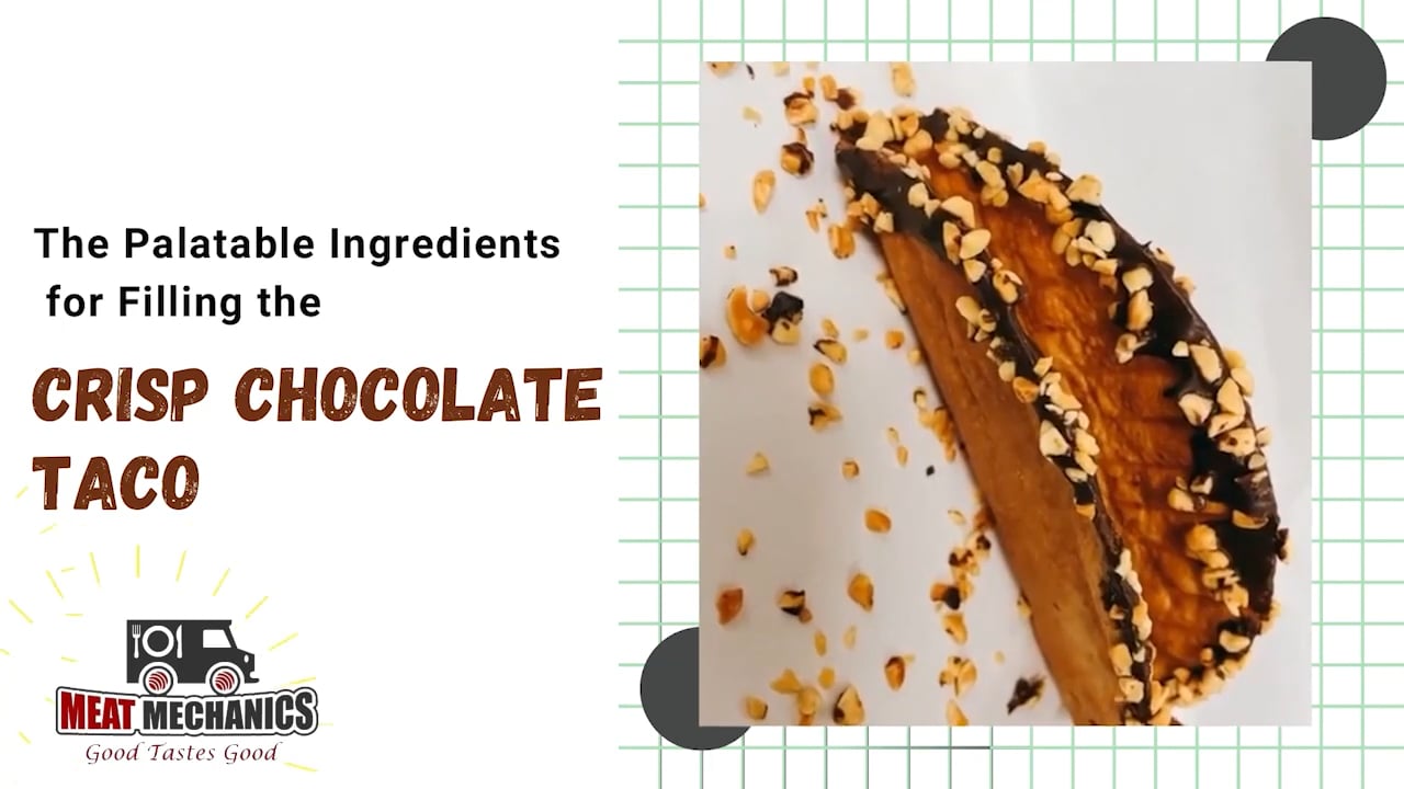 Chocolate Taco: The fusion of the delightful flavours | Meat Mechanics ...