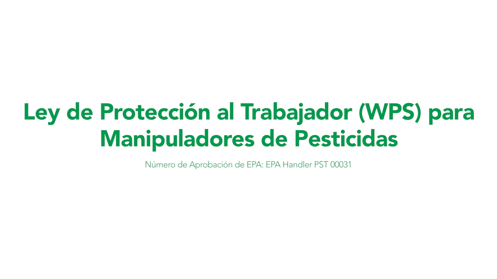 Ley de Protección al Trabajador (WPS) para Manipuladores de Pesticidas (subtítulos)