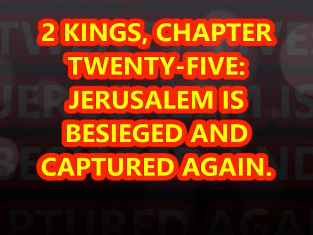 Commentary - 2 Kings - chapter 25 on Vimeo