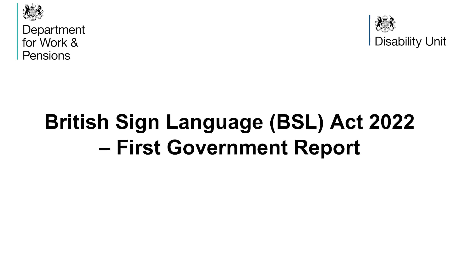 British Sign Language (Bsl) Act 2022- First Governemtn Report Bsl Subs ...
