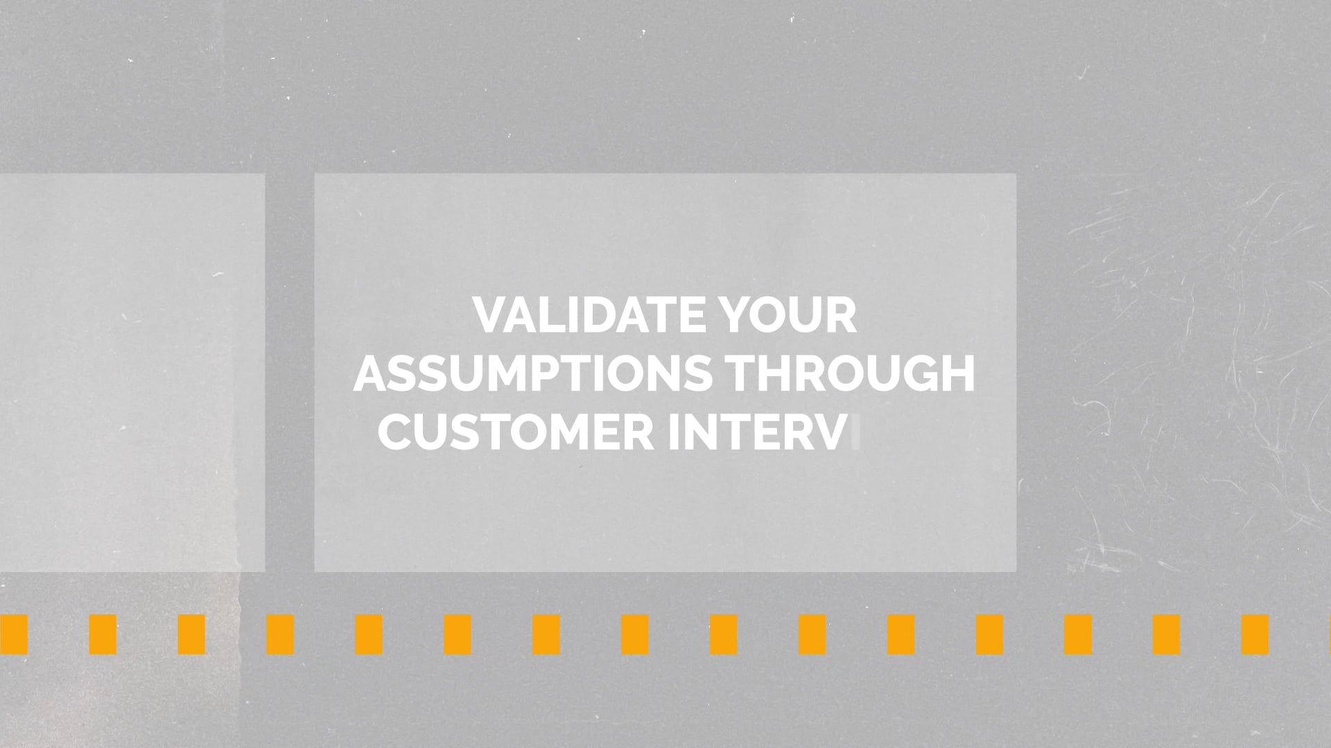 1.8 VALIDATE YOUR ASSUMPTIONS THROUGH CUSTOMER INTERVIEWS on Vimeo