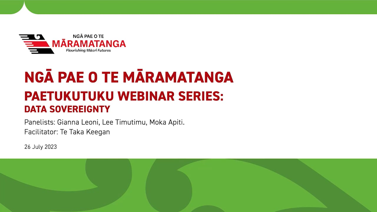 Paetukutuku Webinar Series: Data Sovereignty / 26 July 2023 on Vimeo