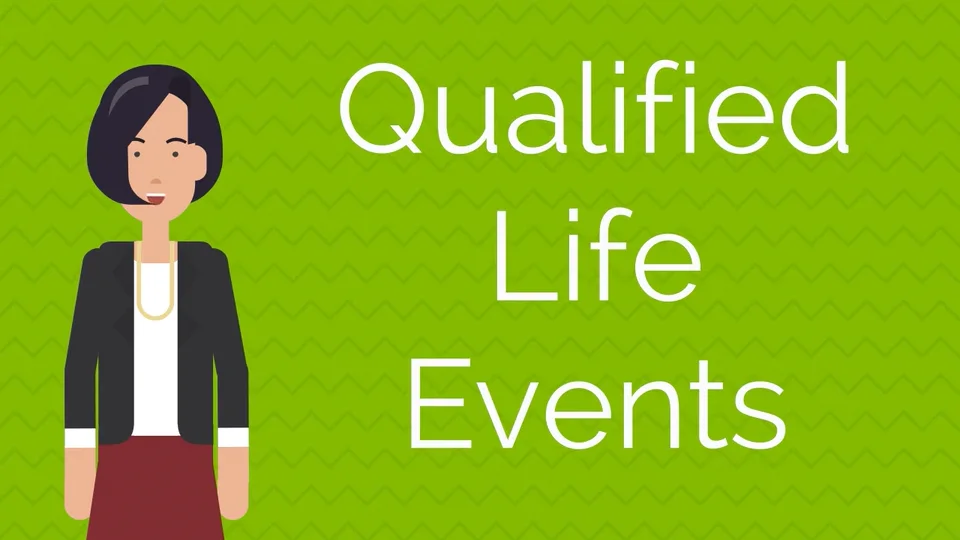 Qualified Life Events