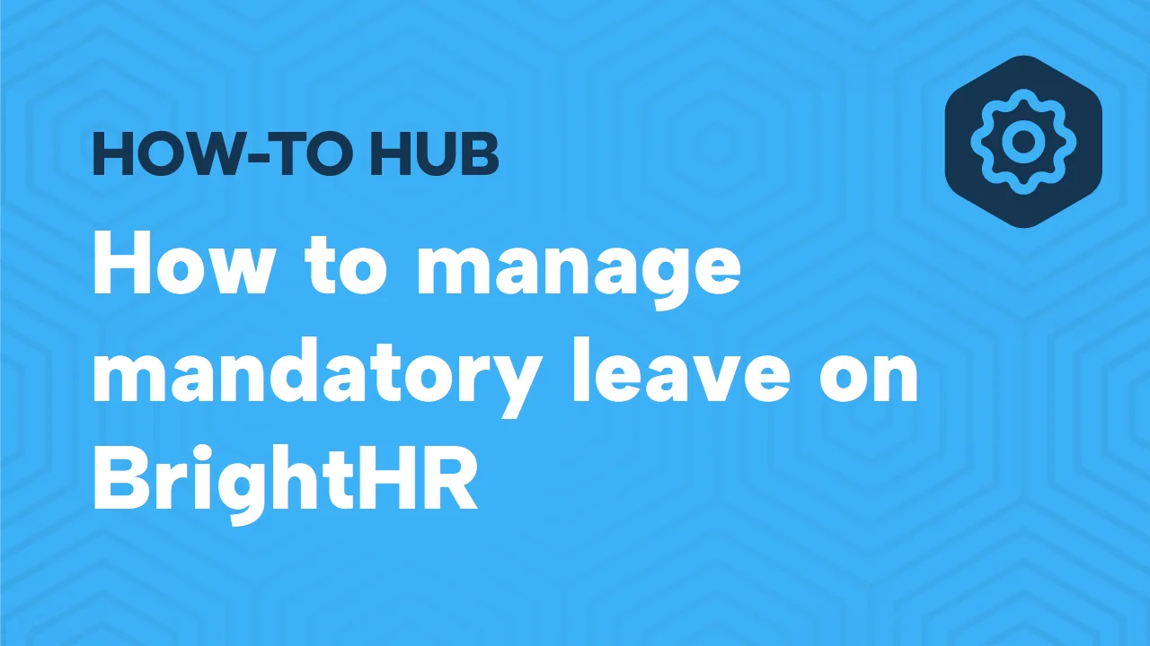 How to manage mandatory leave on BrightHR