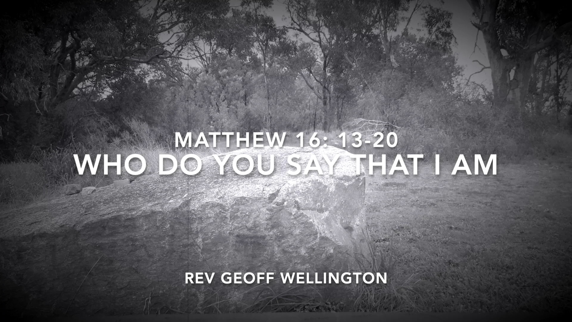 Pentecost 13 Matthew 16- 13-20
