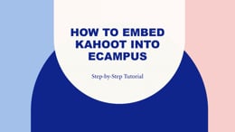 How To Embed Kahoot Into ECampus On Vimeo