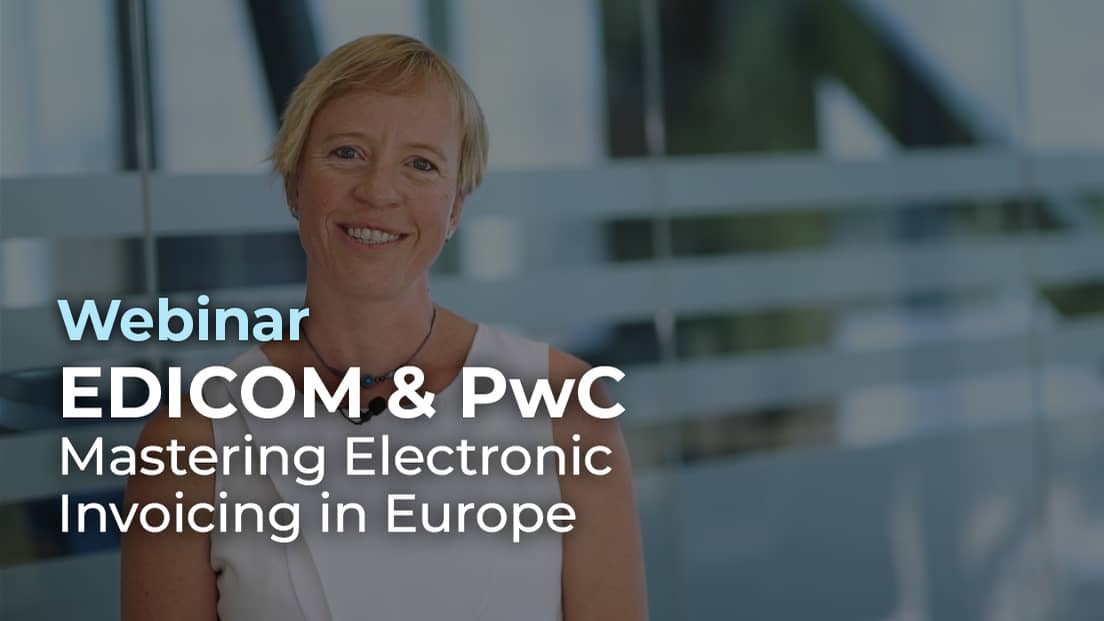 EDICOM & PwC Webinar: Mastering Electronic Invoicing in Europe on Vimeo