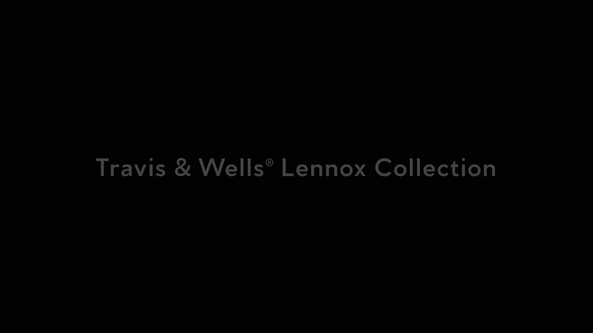 Travis & Wells Lennox Collection on Vimeo