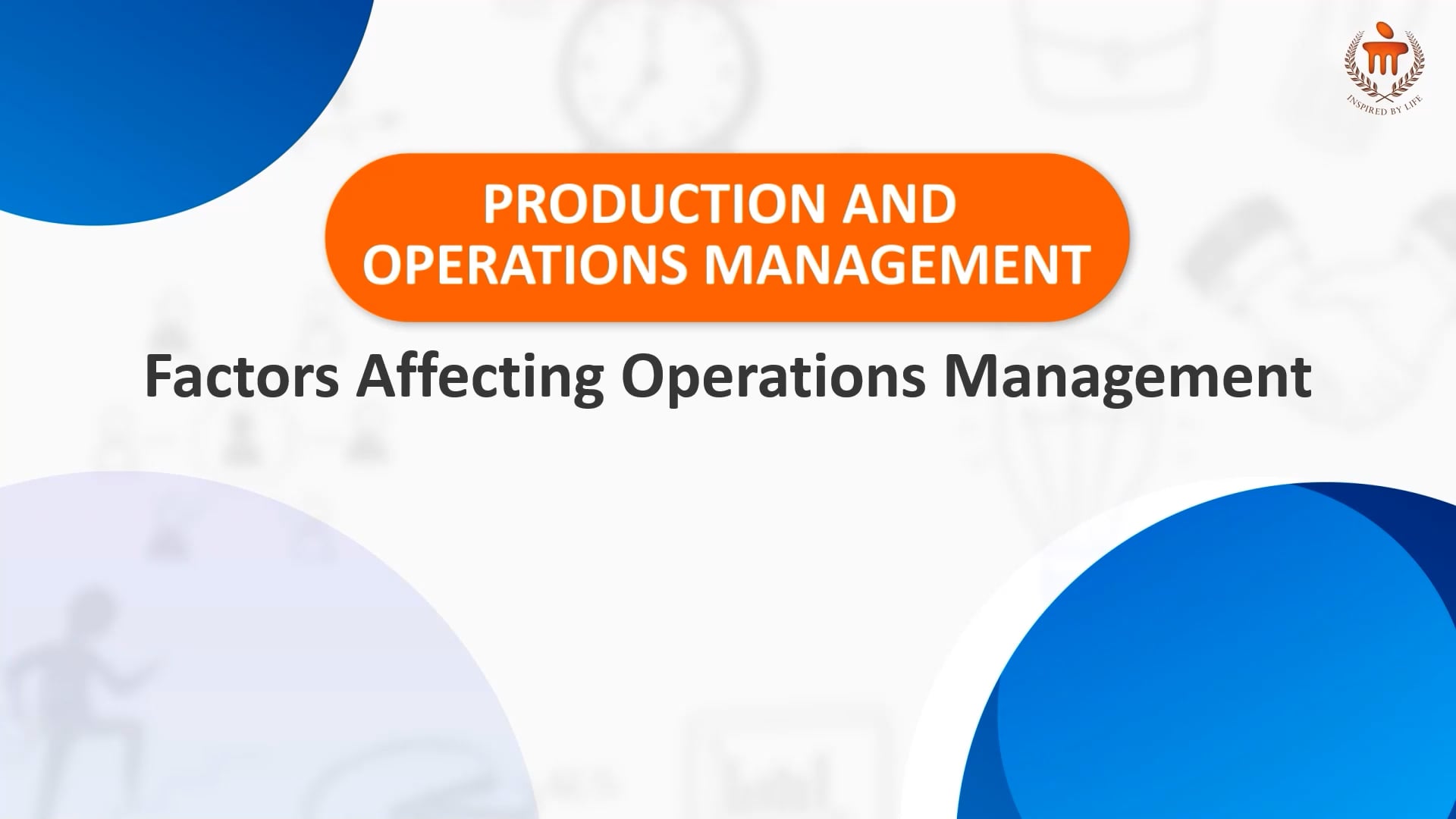S5_BBA_POM_2.2_Factors Affecting Operations Management_Part II_V1 on Vimeo