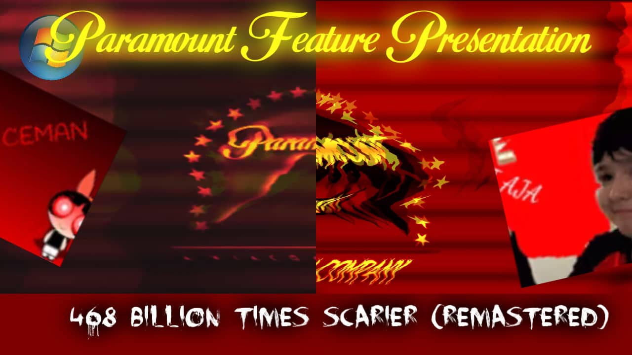 Paramount Feature Presentation 468 Billion Times Scarier (Remastered ...