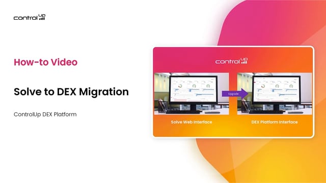 ControlUp Solve to ControlUp DEX Platform Migration
