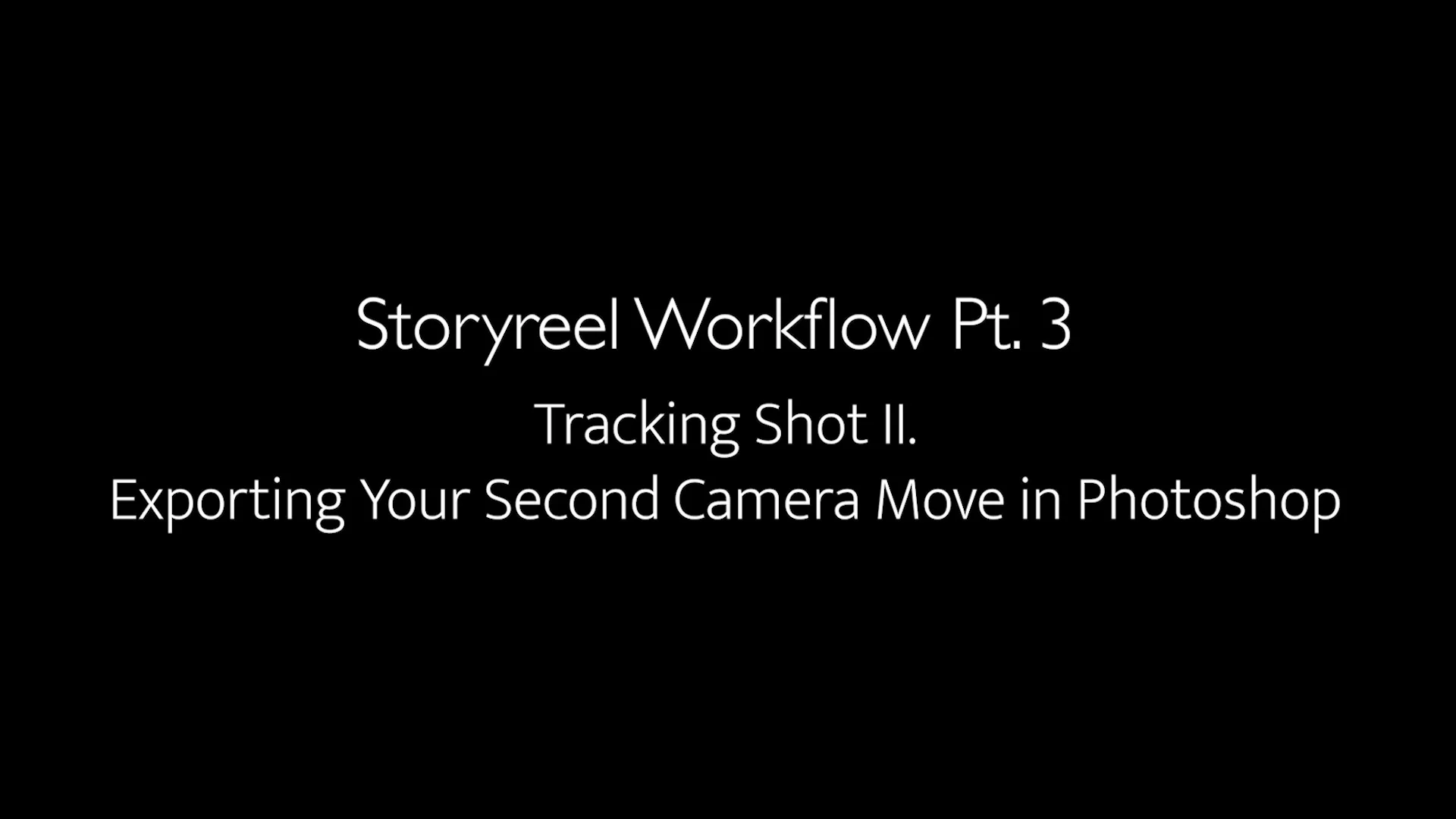 Tracking Shot II - Exporting Your Second Camera Move in Photoshop on Vimeo