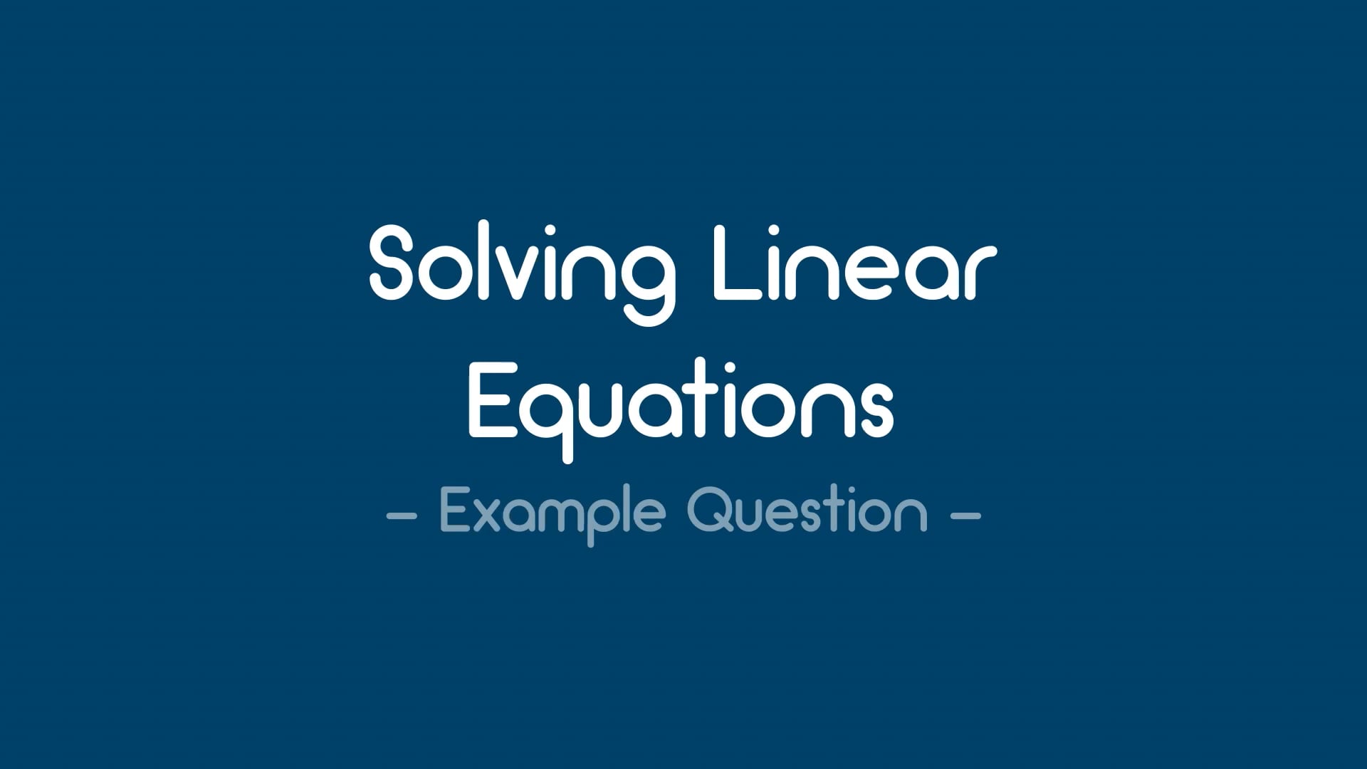 2 - Solving Linear Equations Concept Review (Single Fraction) on Vimeo