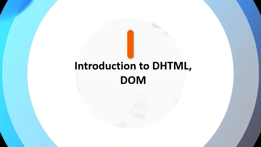 Web Design_ Unit8_Topic 1_Introduction of DHTML, DOM on Vimeo