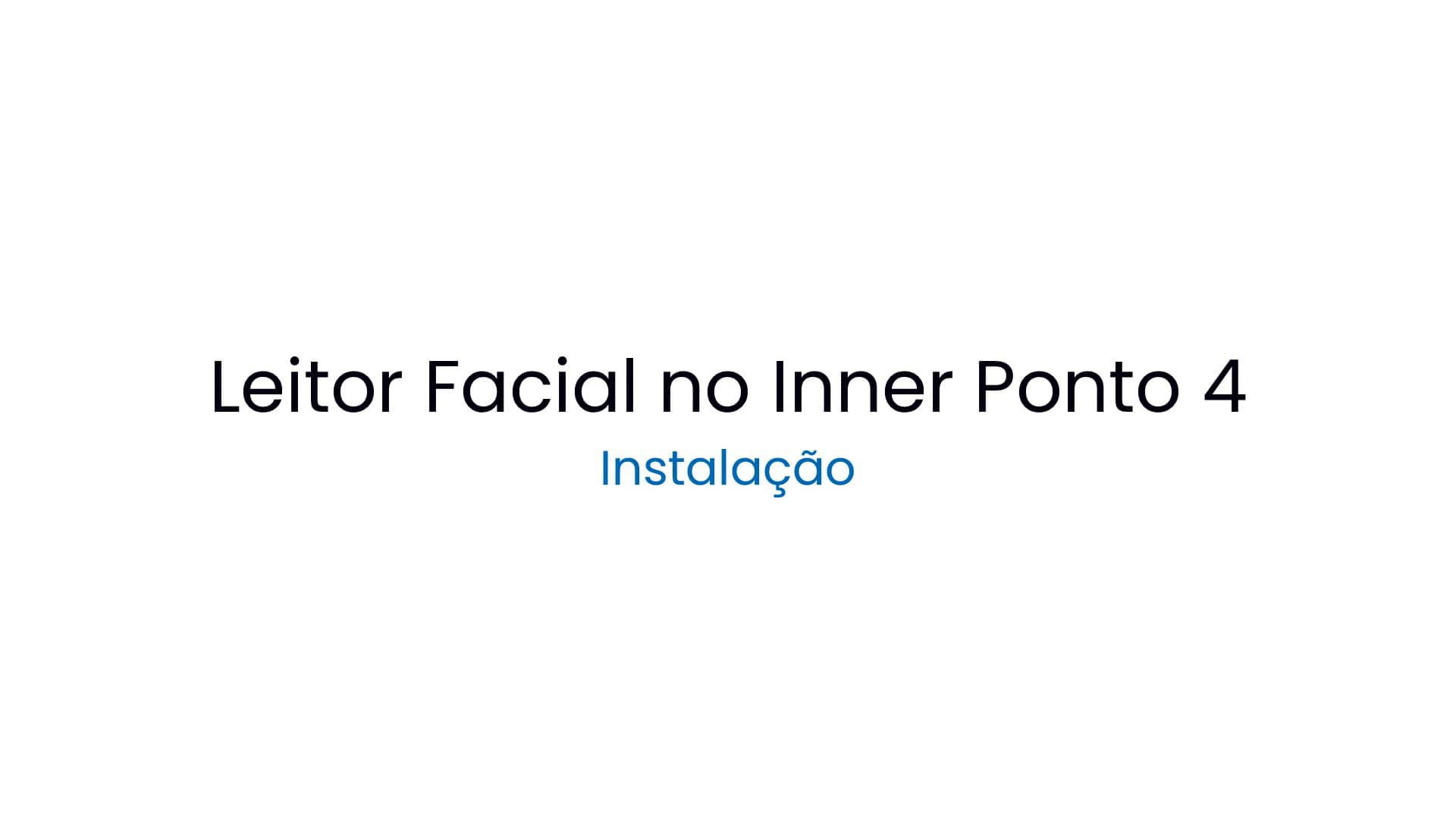 Instalação Leitor Facial no Inner Ponto 4 on Vimeo