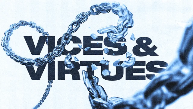Vices And Virtues