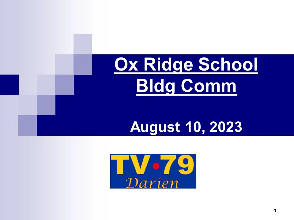Ox Ridge School Bldg Comm 8-10-2023 on Vimeo
