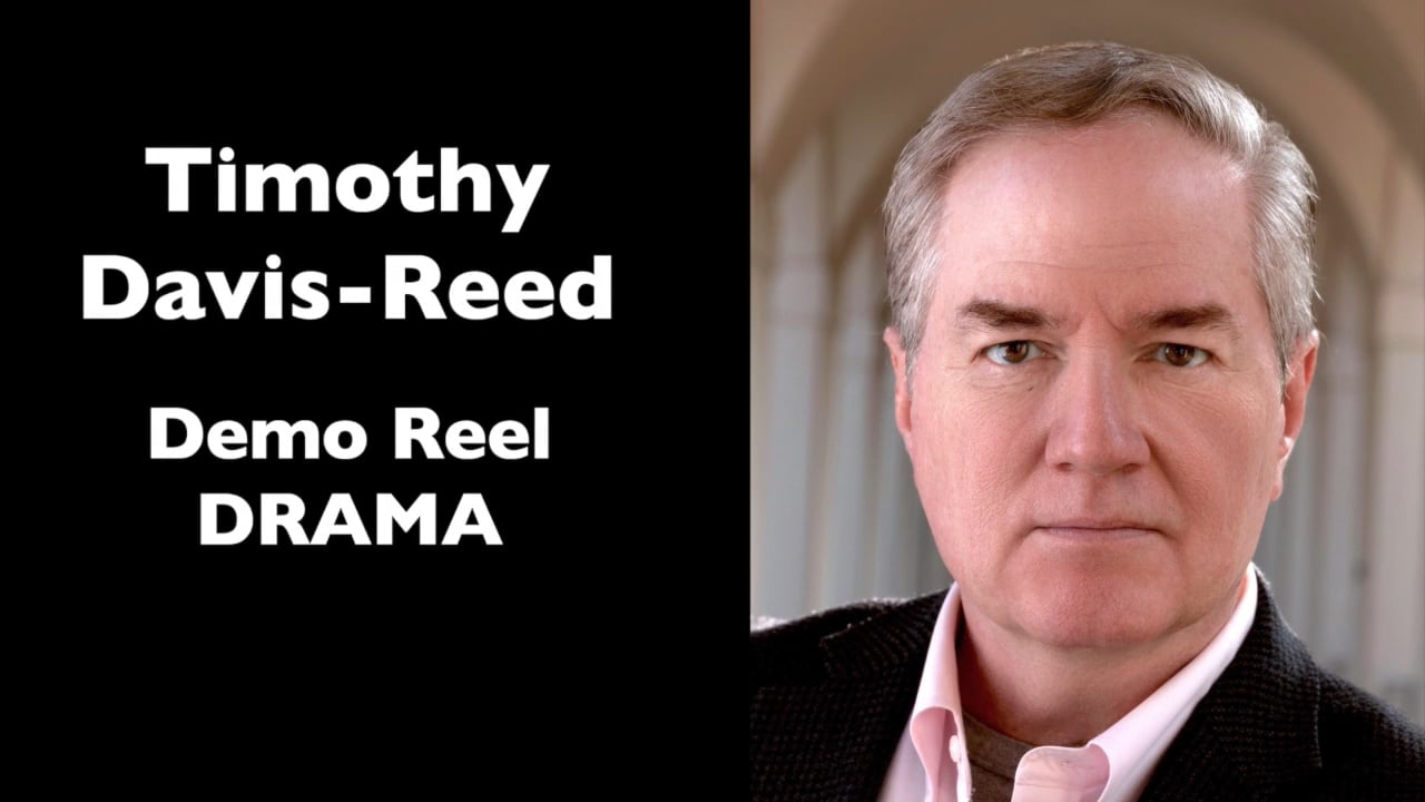 Timothy Davis-Reed DRAMA Demo Reel