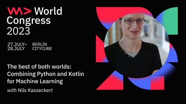 Nils Kasseckert The Best Of Both Worlds Combining Python And Kotlin For Machine Learning