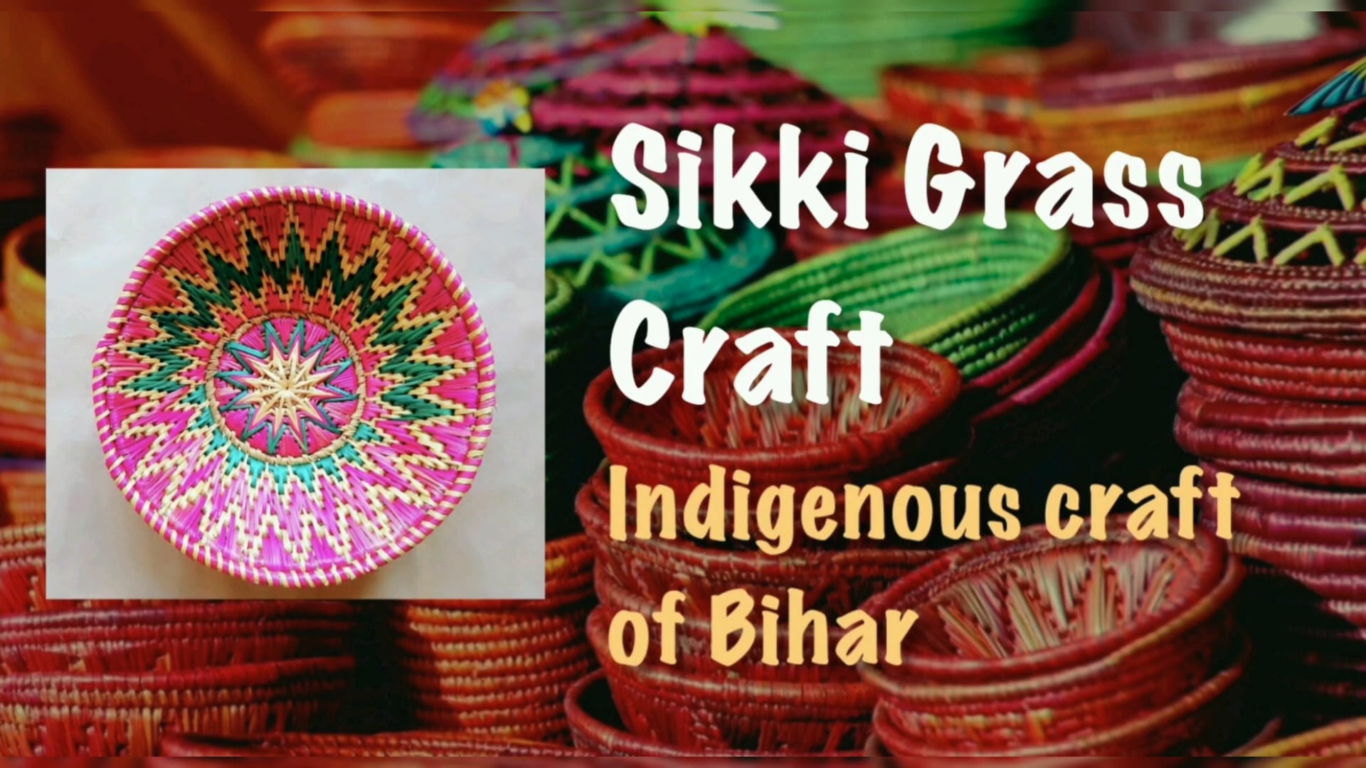 Sikki Grass Craft the Indigenous craft of Bihar @ MagadhiShilpi on Vimeo