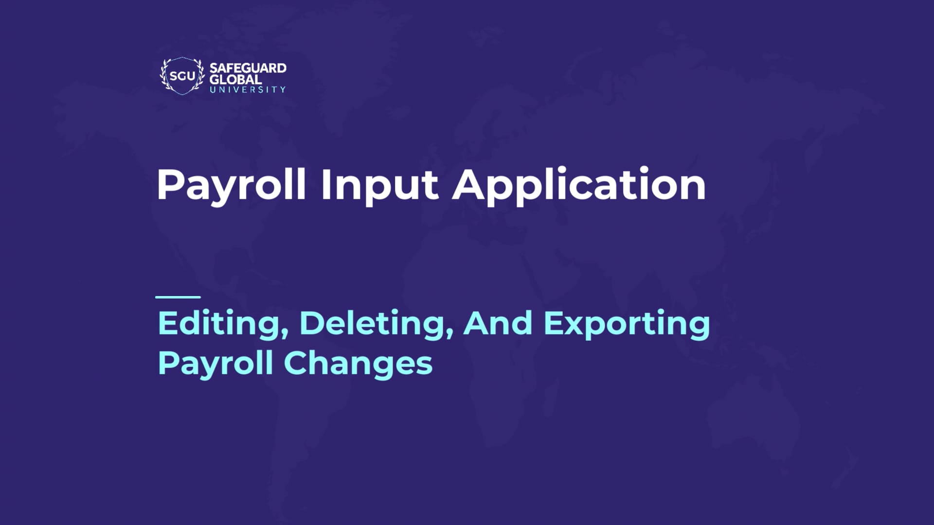GEO Client Payroll Input Application Walkthrough Video Series - Editing ...