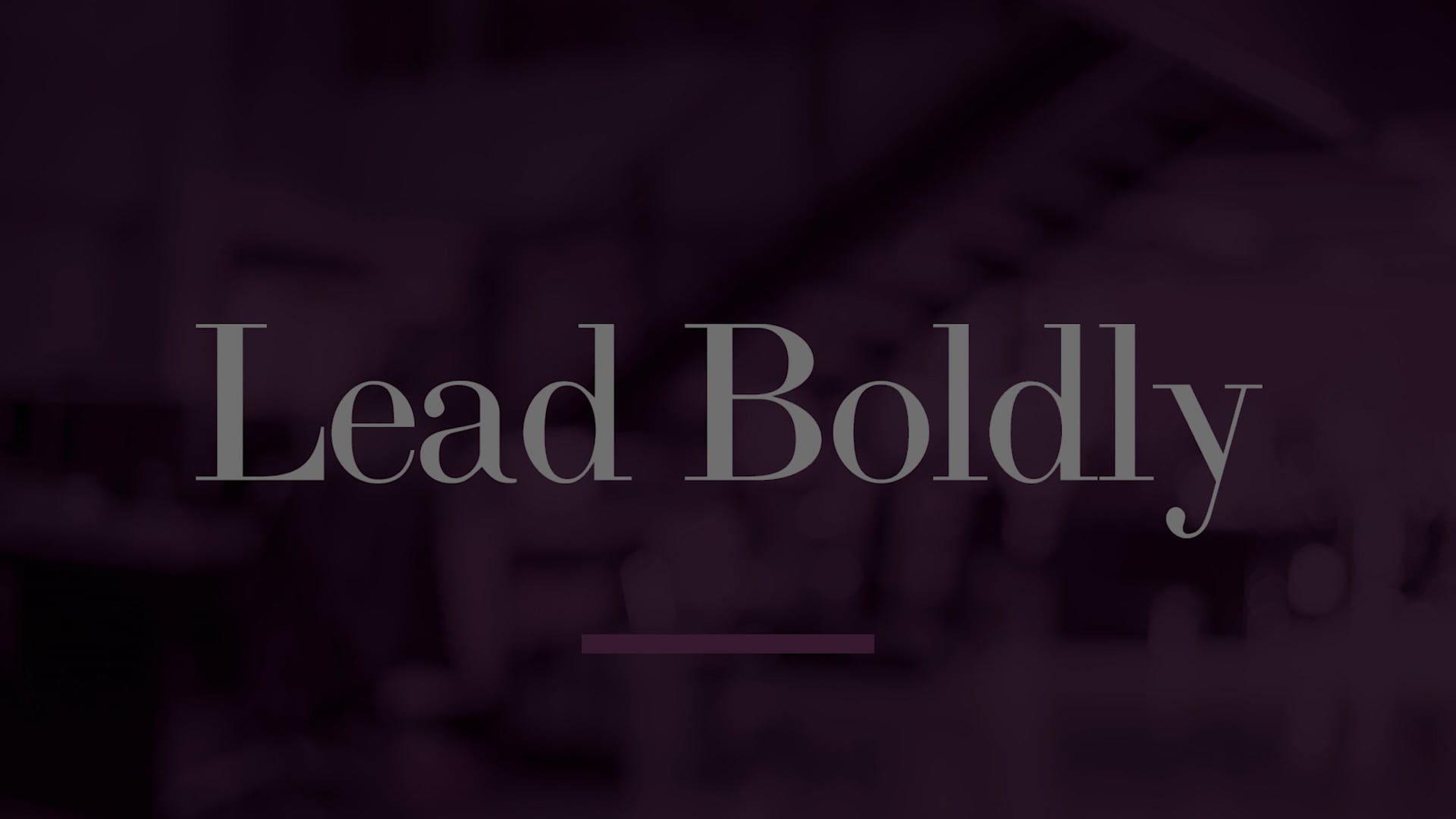 Welcome to Lead Boldly on Vimeo