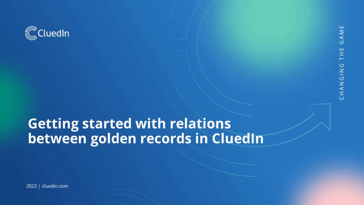 Getting started with relations in CluedIn on Vimeo