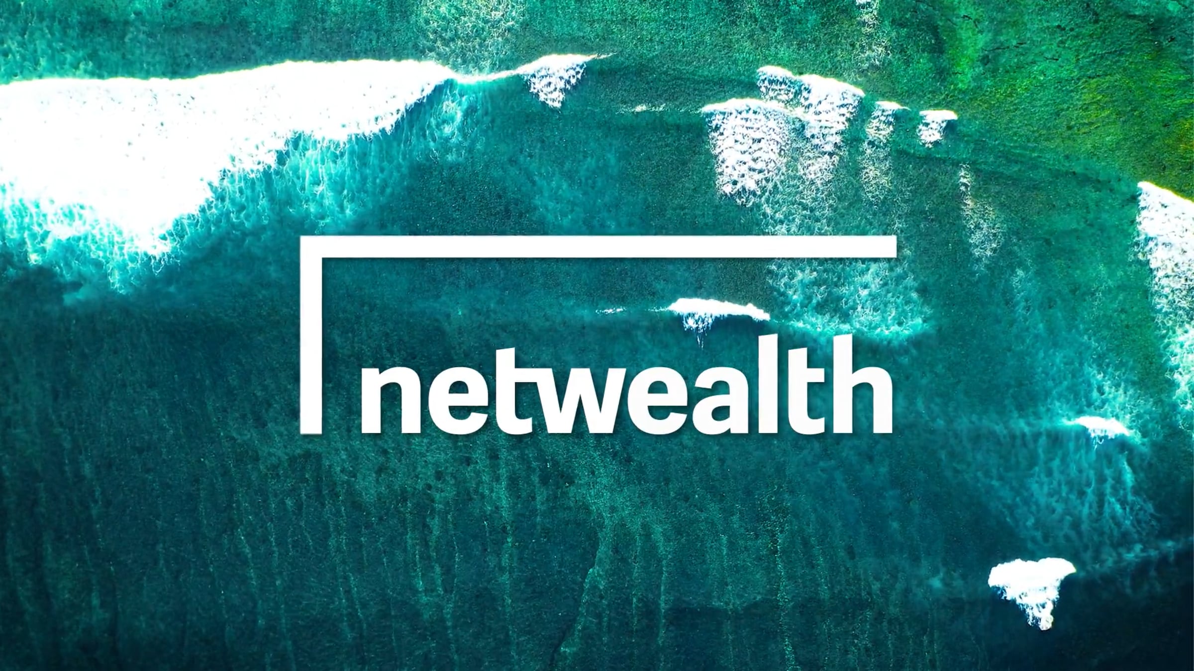 A world of opportunity awaits you with Netwealth