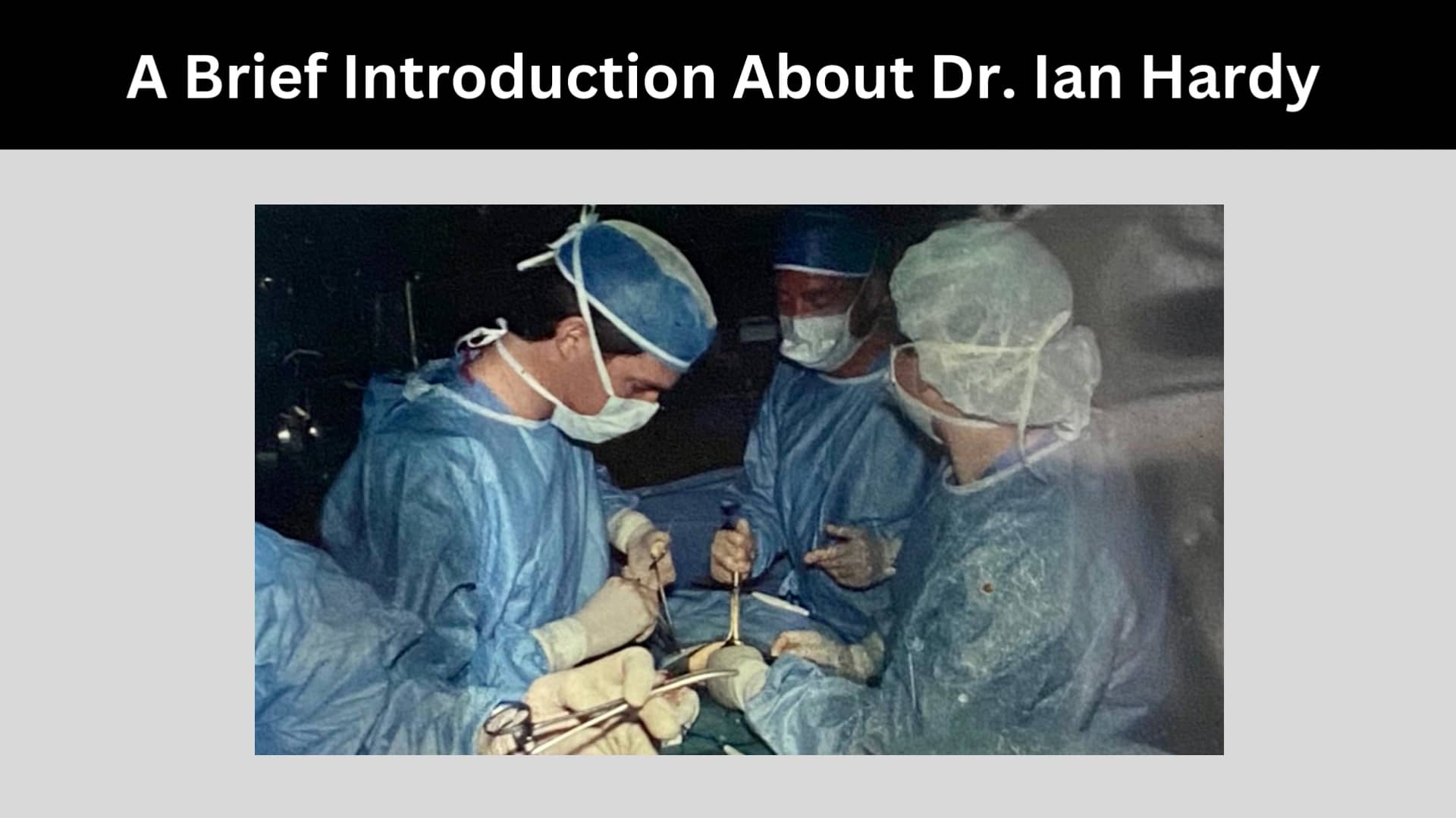 A Brief Introduction About Dr. Ian Hardy on Vimeo