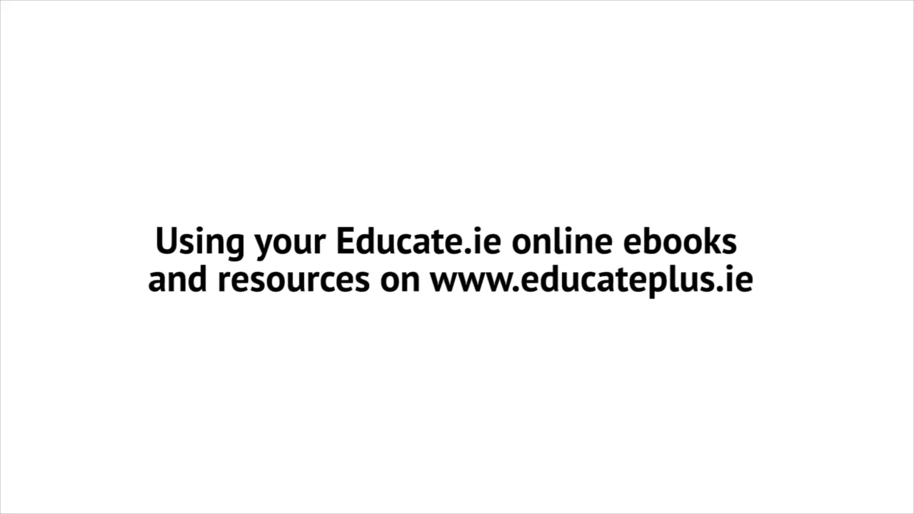 Using your Educate.ie online ebooks and resources on www.educateplus.ie on Vimeo