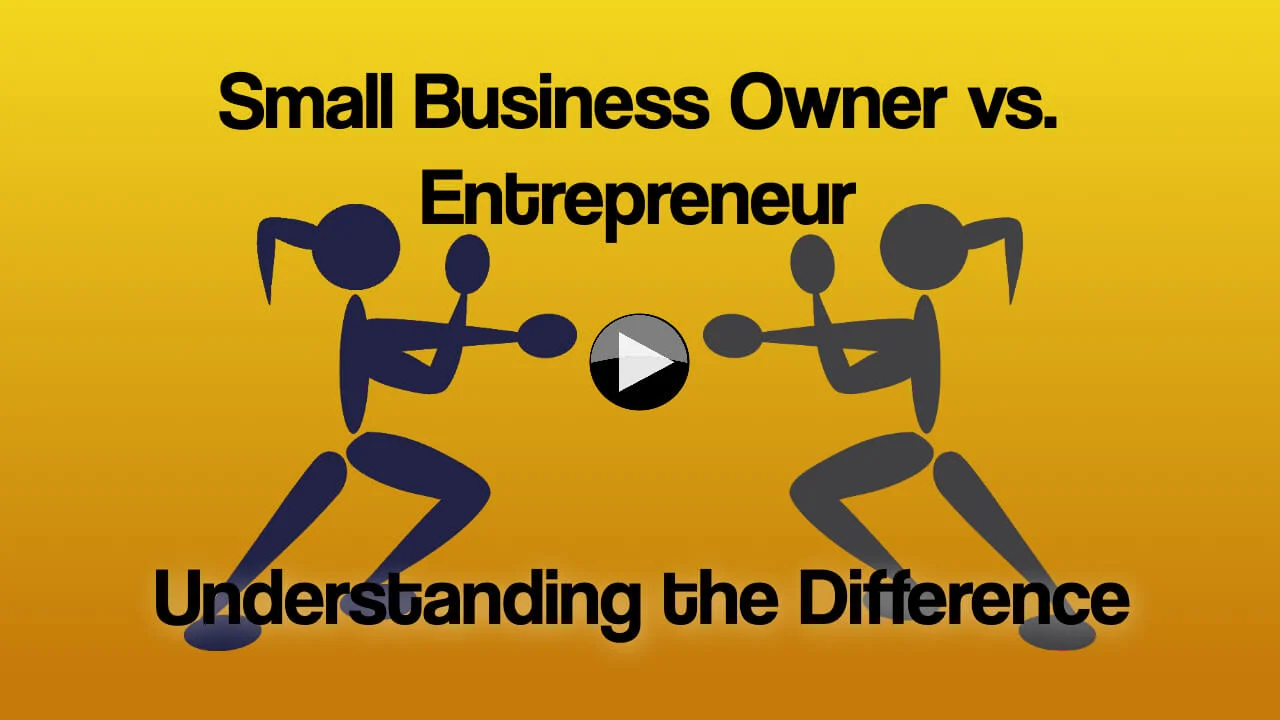 Small business owner vs Entrepreneur