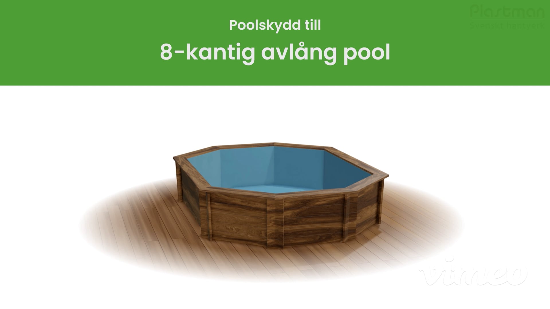 Plastman: 8-kantig avlång pool on Vimeo