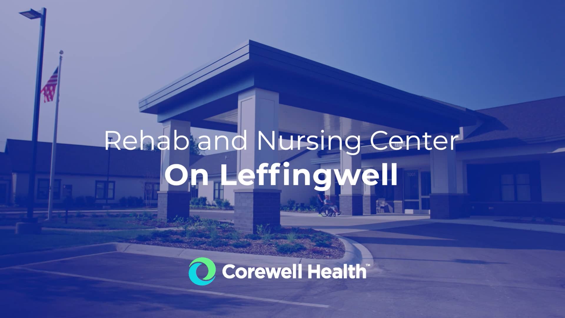 Corewell Health Rehab and Nursing Center on Leffingwell on Vimeo