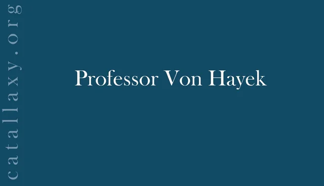 10. Professor Von Hayek on Vimeo