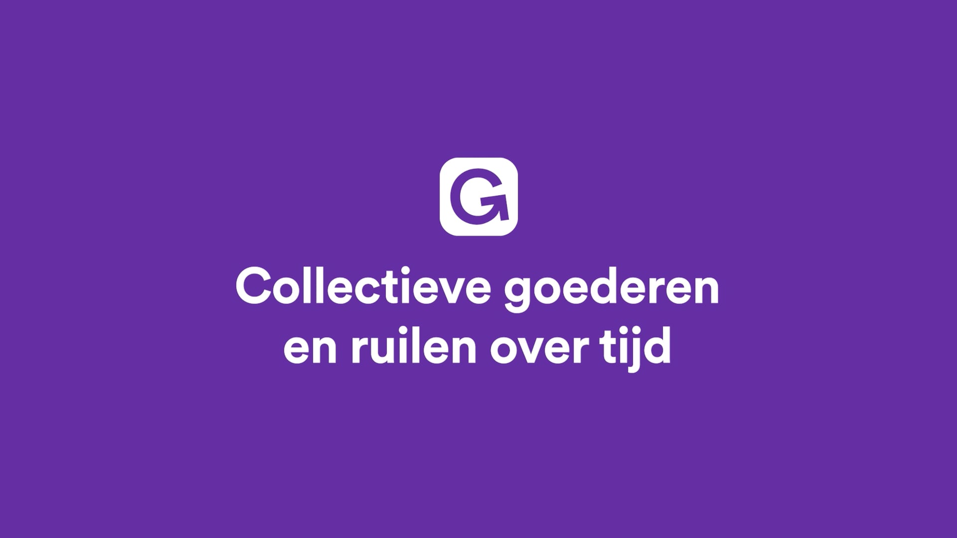 Collectieve goederen en ruilen over de tijd oefenen | StudyGo