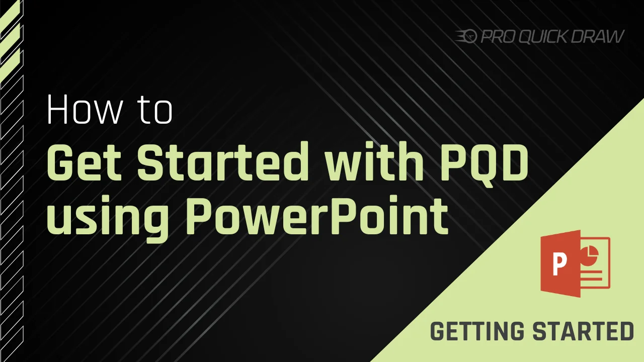 How to Get Started with Pro Quick Draw using PowerPoint
