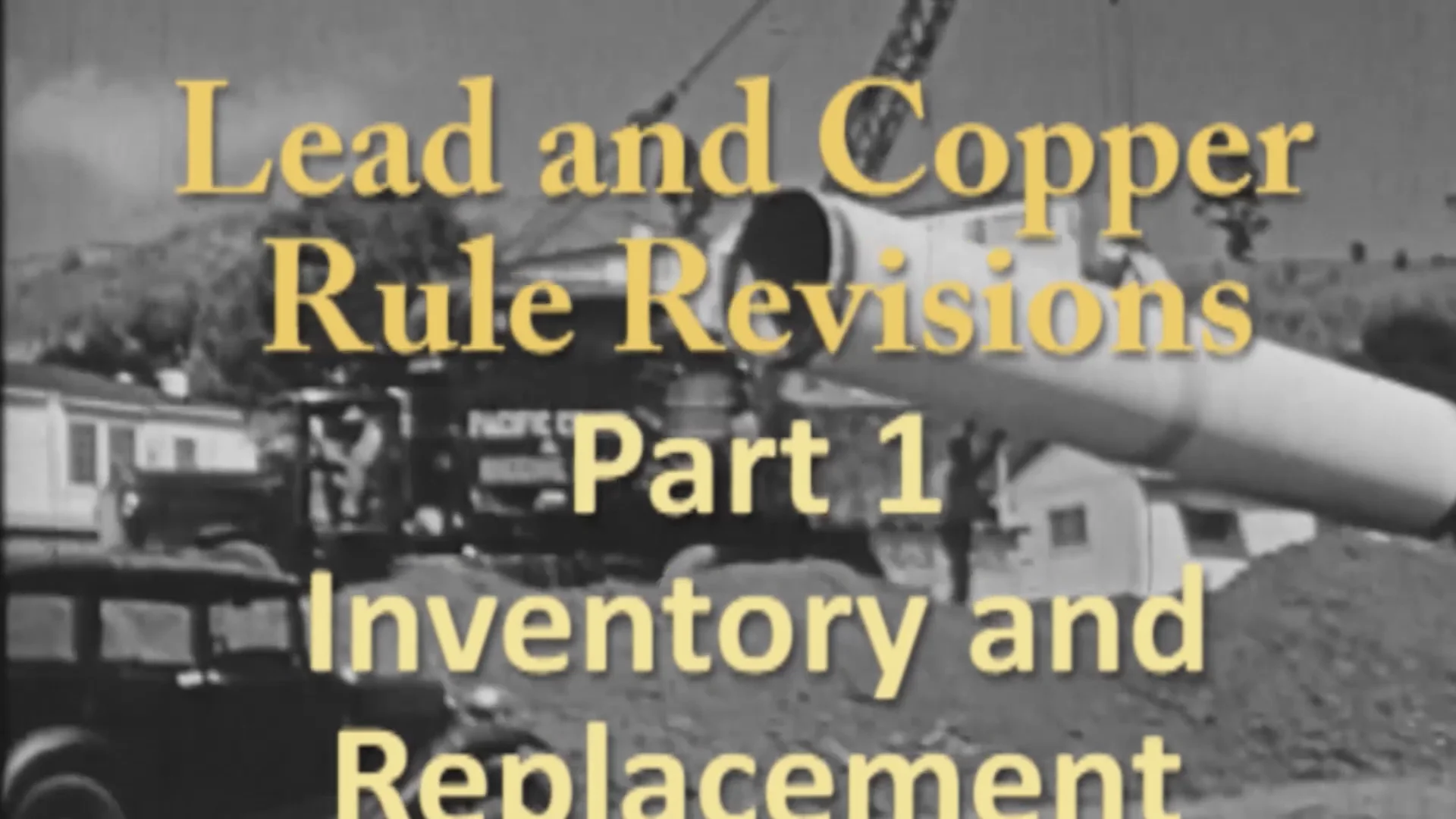LEAD AND COPPER RULE REVISIONS - LEAD AND COPPER #1 8.24.23 on Vimeo