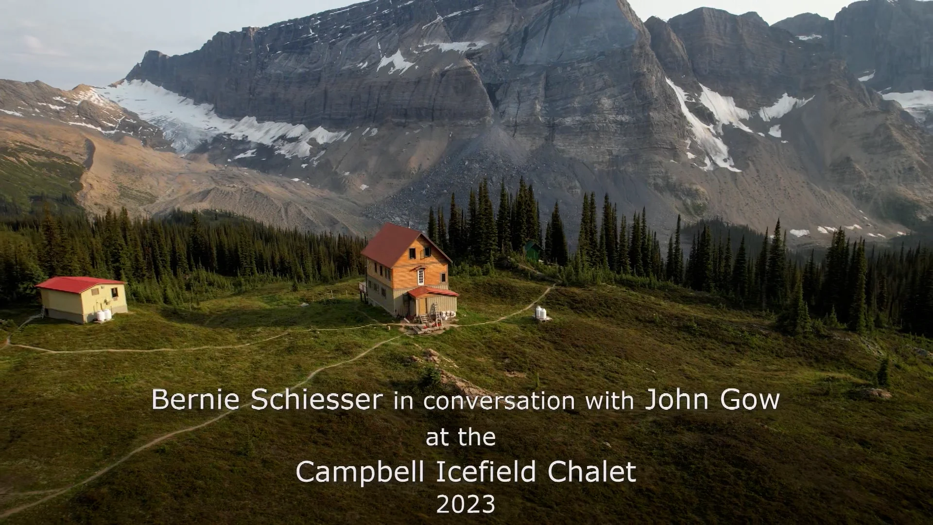 Bernie Schiesser and John Gow at the Campbell Icefield Chalet