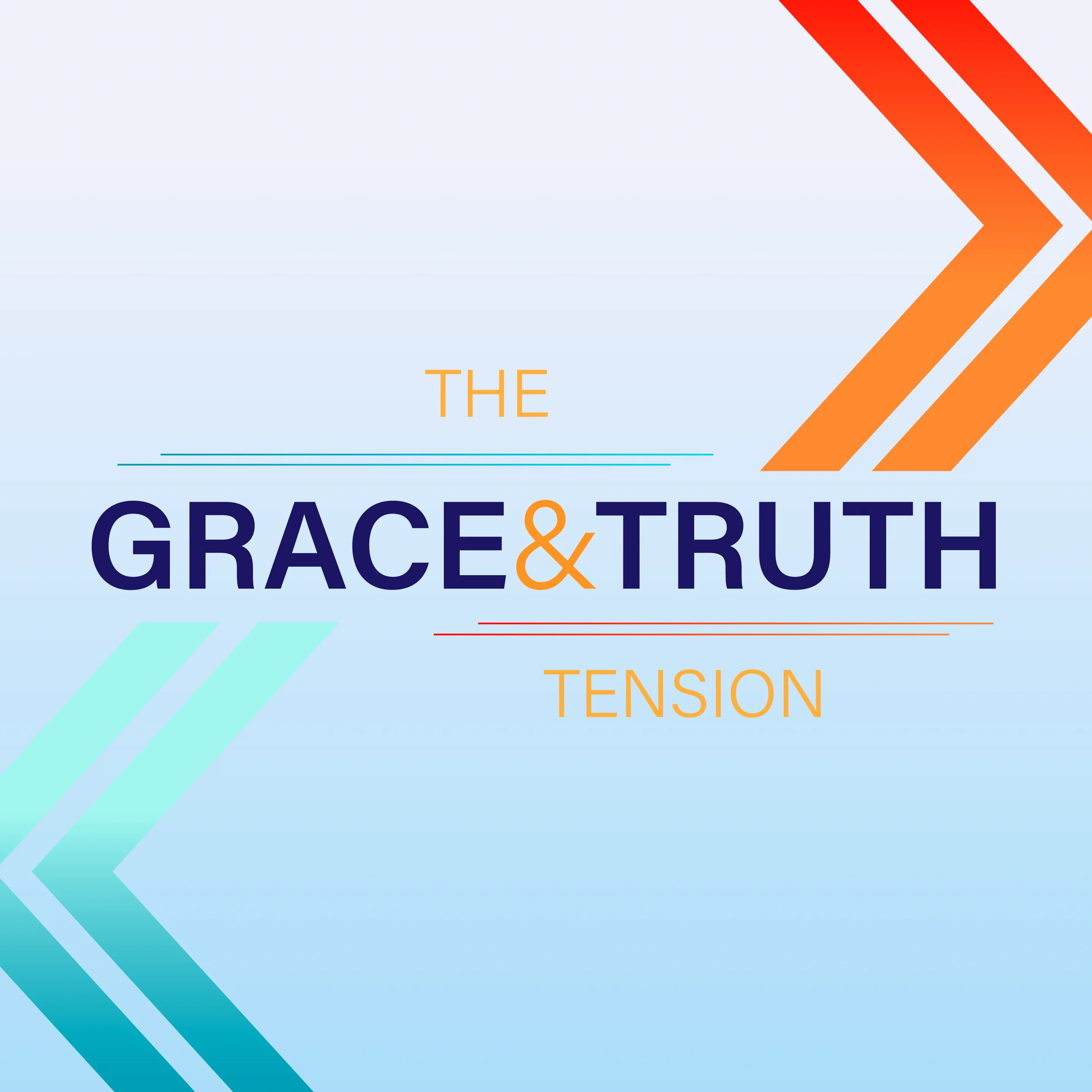 The Grace and Truth Tension